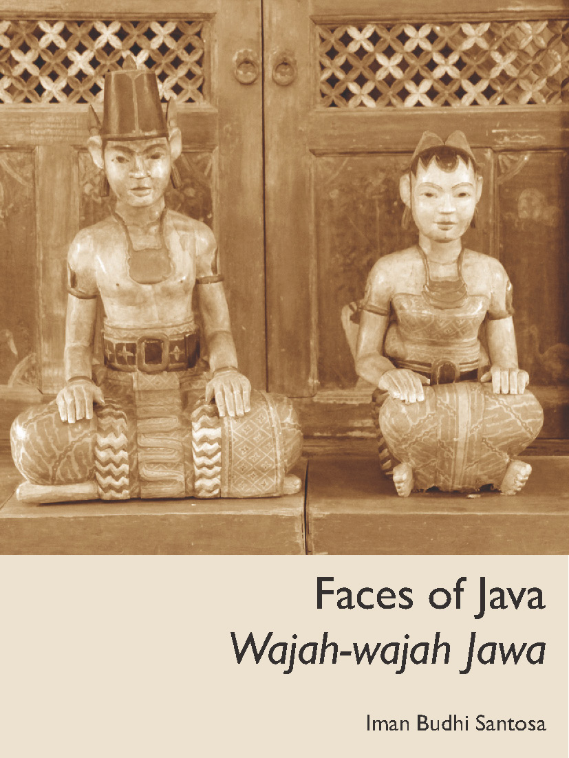 Iman Budhi Santosa: Faces of Java / Wajah-wajah Jawa | Association of ...